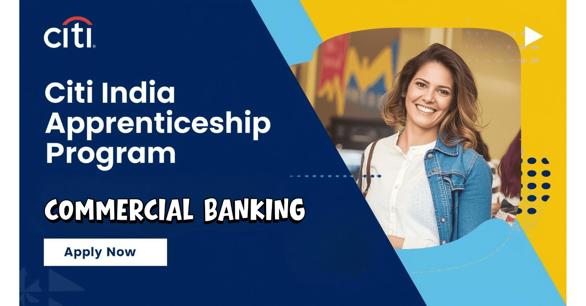 Citi India Apprenticeship Program – Commercial Banking, Maharashtra ...